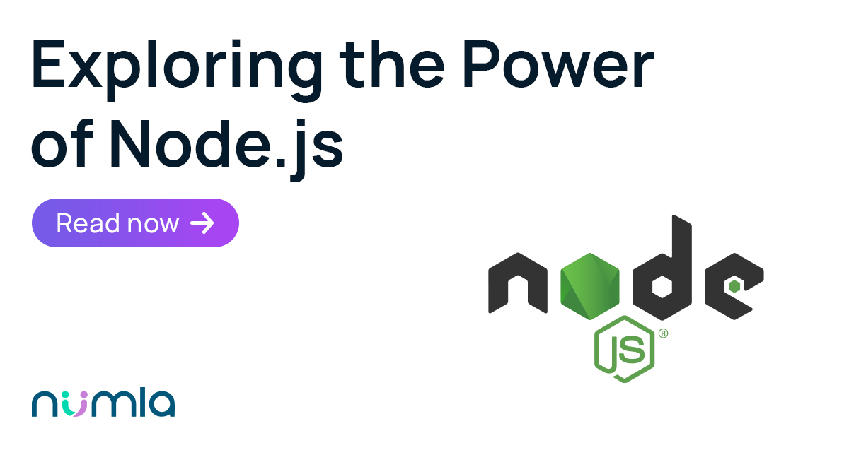 Exploring the Power of Node.js | Numla Exploring the Power of Node.js | Numla